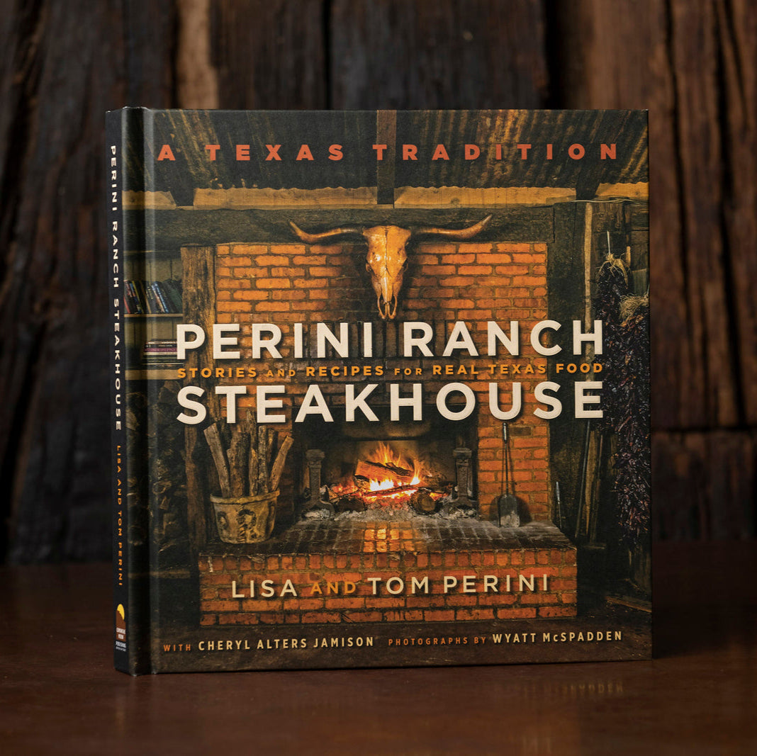 "Perini Ranch Steakhouse" Cookbook by Lisa & Tom Perini | Perini Ranch